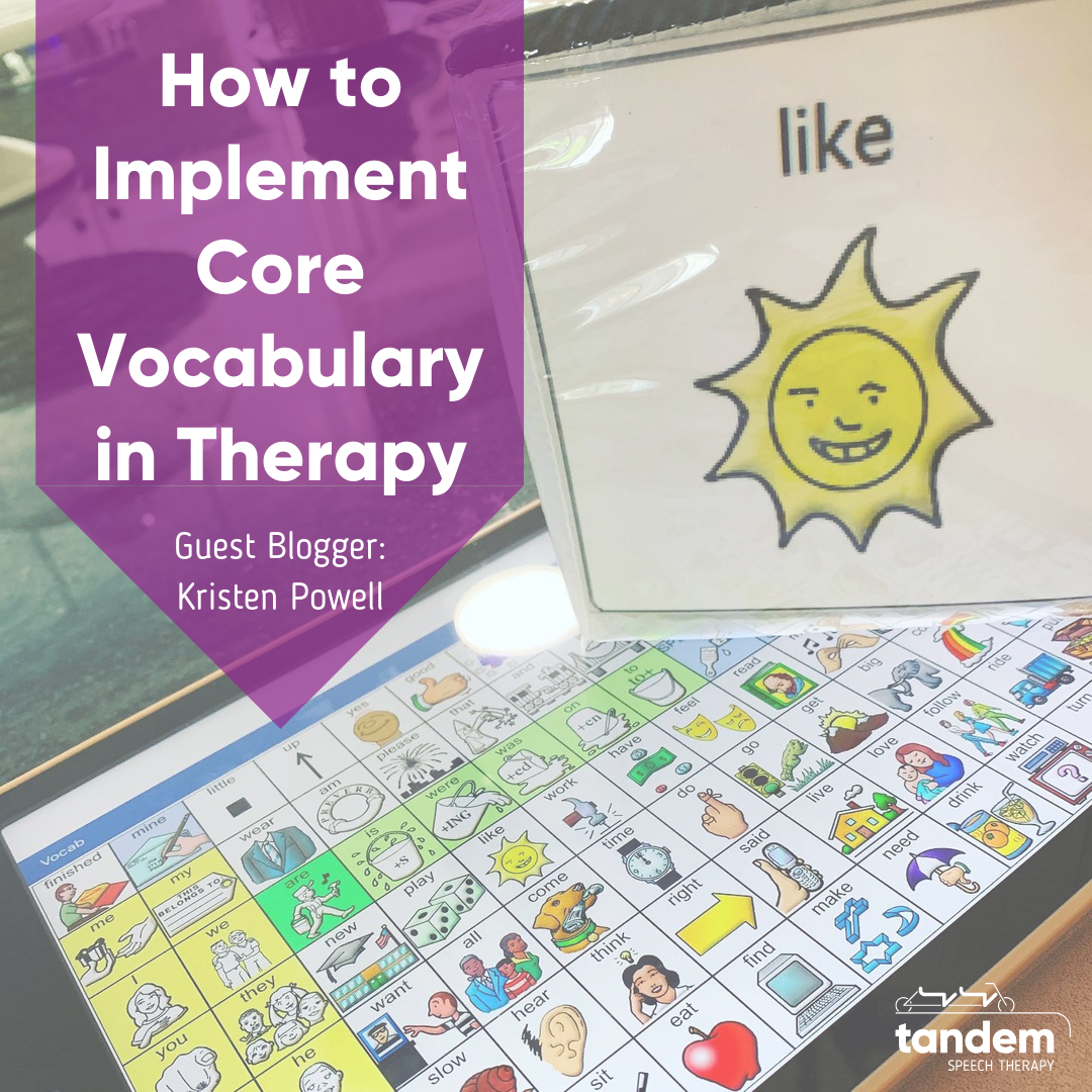 Core Vocabulary in Speech Therapy • Tandem Speech Therapy, Austin, TX