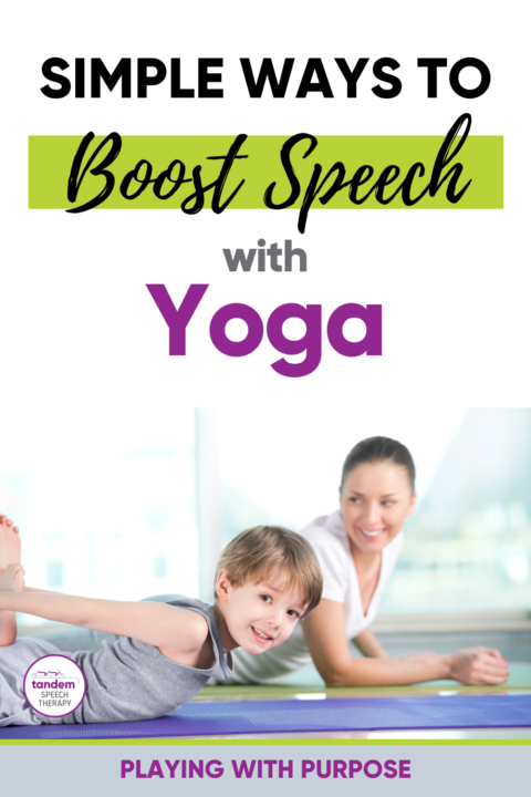 Playing With Purpose: Yoga • Tandem Speech Therapy, Austin, TX